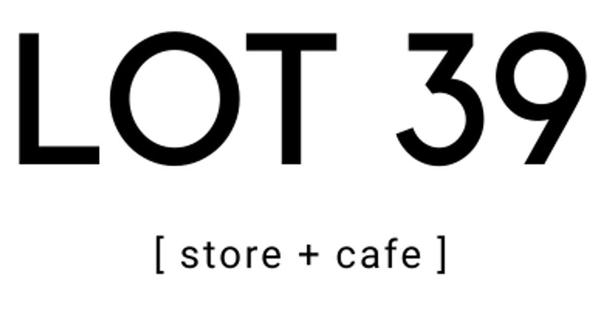 Lot 39 Store and Cafe – Lot 39 Store & Cafe